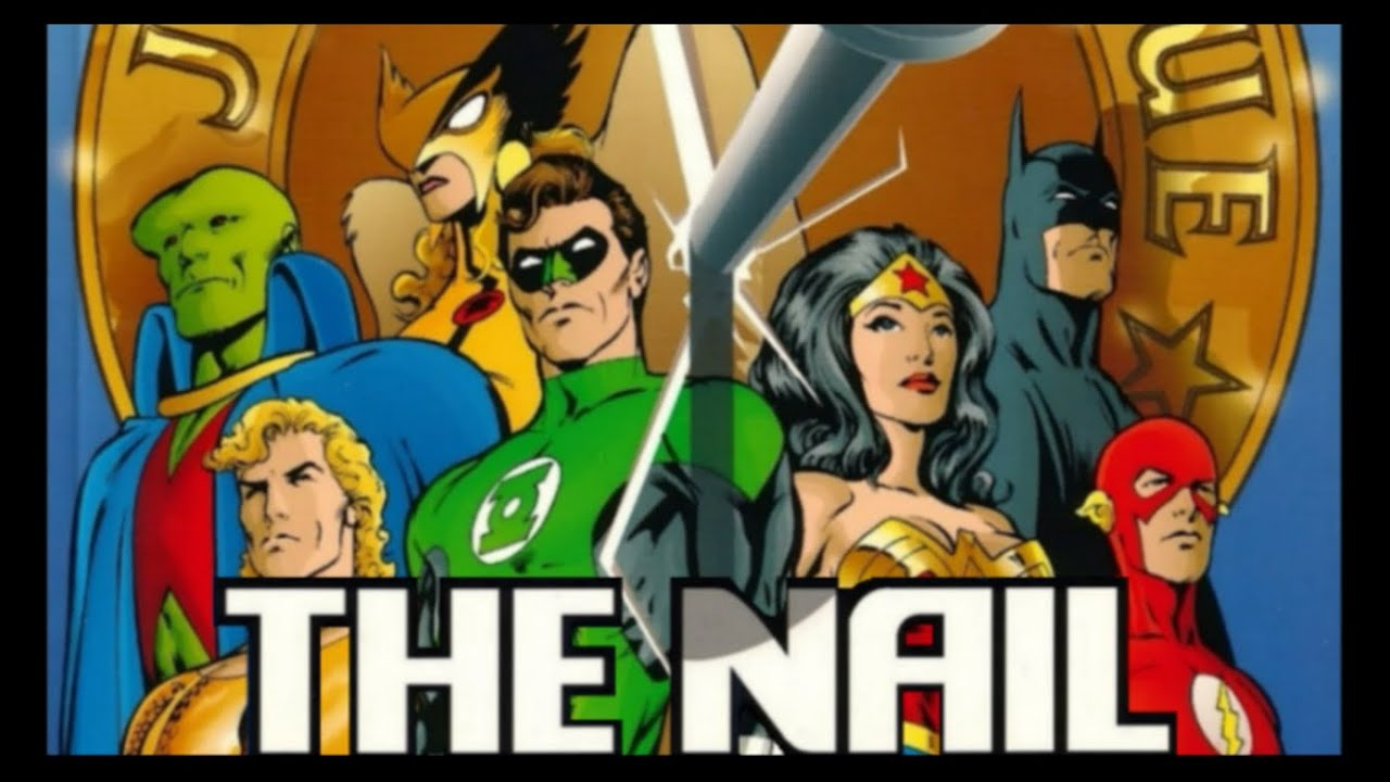 Justice League: The Nail, A World Without Superman! - YouTube