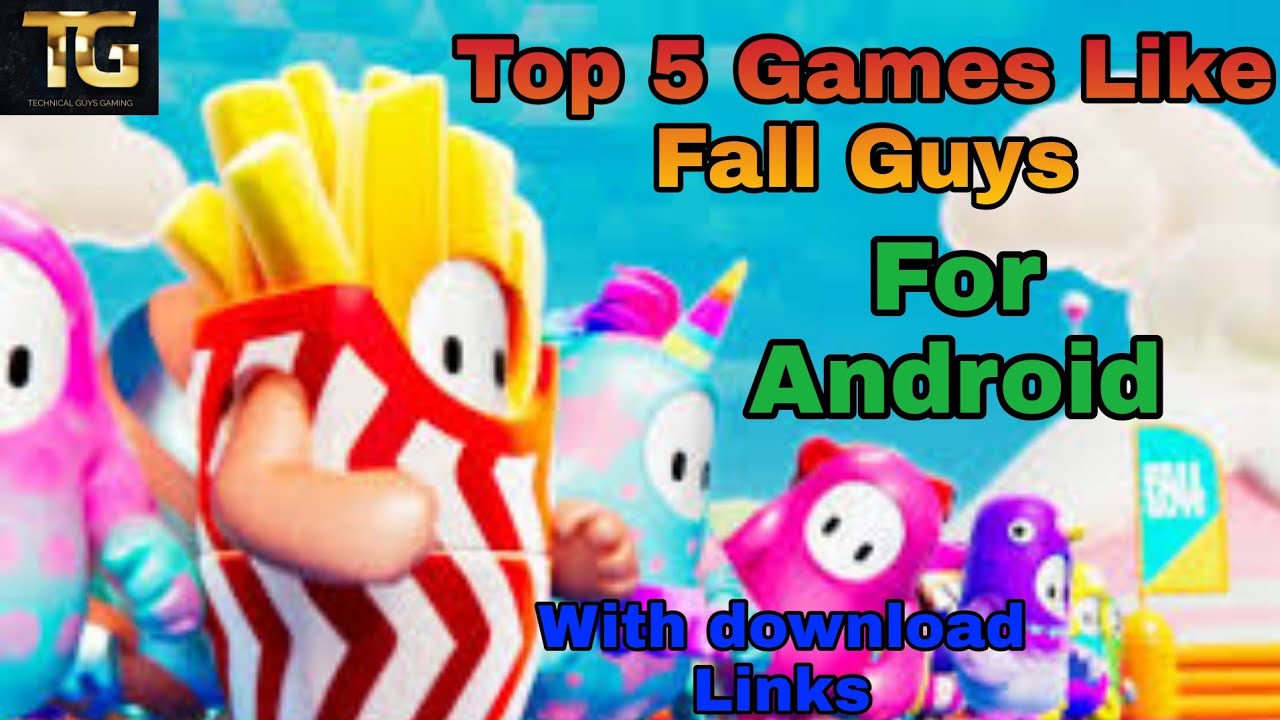 Top 5 Games Like Fall Guys with download links for Android ...