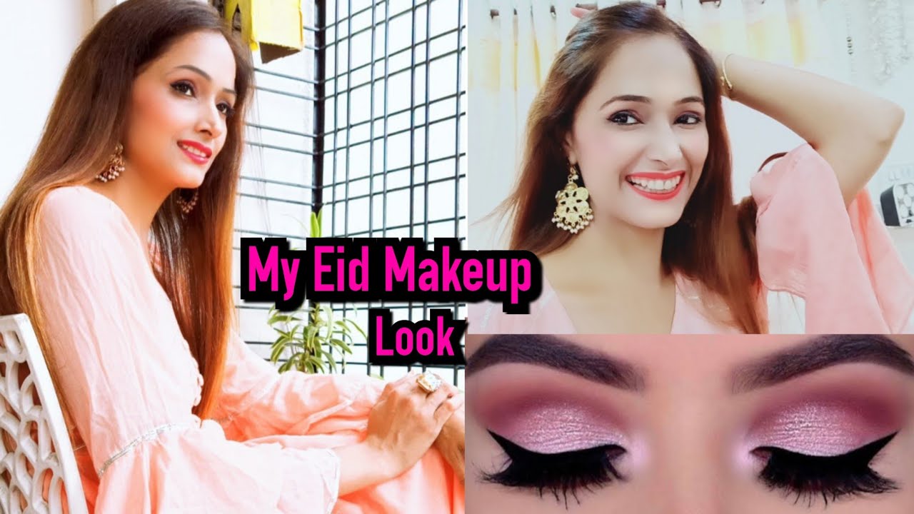 My Eid Makeup Look😋Very Simple ND Easy Makeup Look Mannya's Eid ...