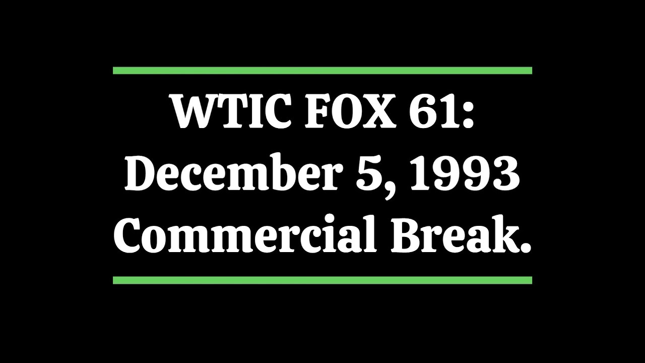 WTIC FOX 61: December 5, 1993 Commercial Break - YouTube