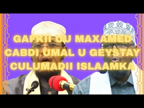 Gafkii Uu Maxamed Cabdi Umal U Geystay Culumadii Islaamka || Qaybta ...