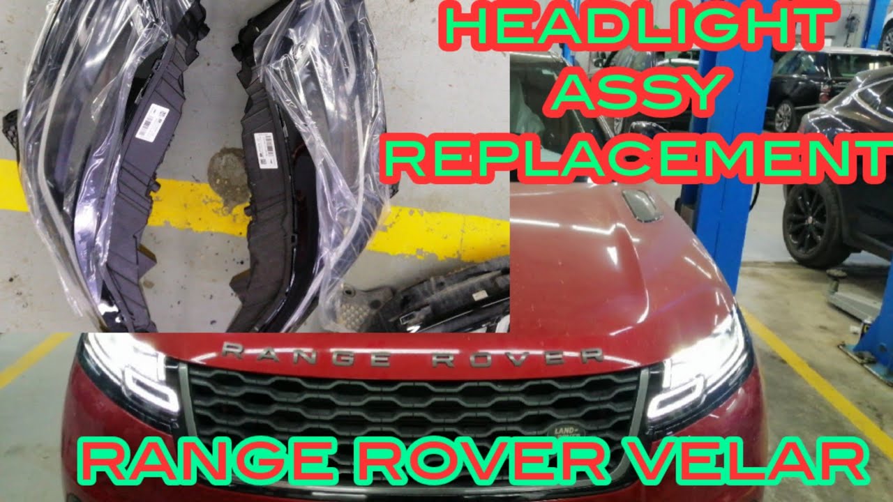 RANGE ROVER VELAR(3.0L) HEADLIGHT REPLACEMENT/by AutonsTV - YouTube