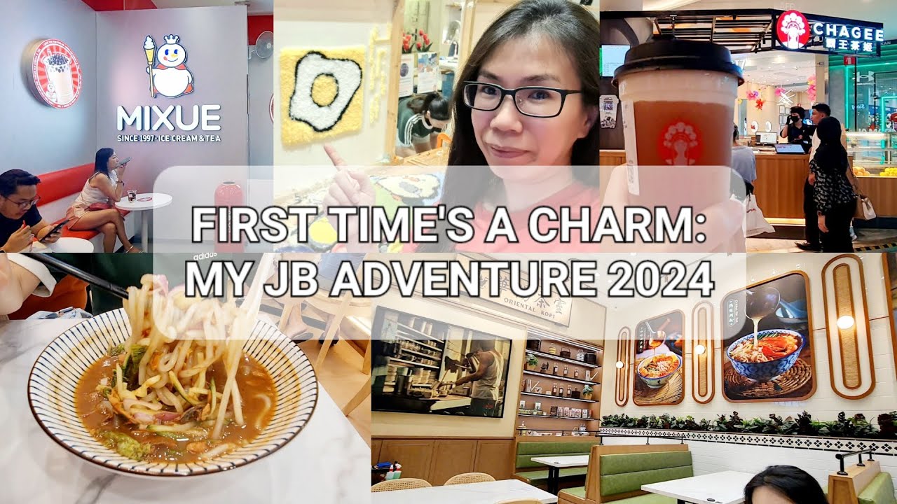#travelvlog First Time's A Charm ~ My JB Adventure 2024 | Stella Chen - YouTube