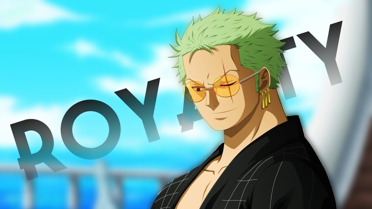 One Piece [ AMV ] Roronoa Zoro - Royalty - YouTube