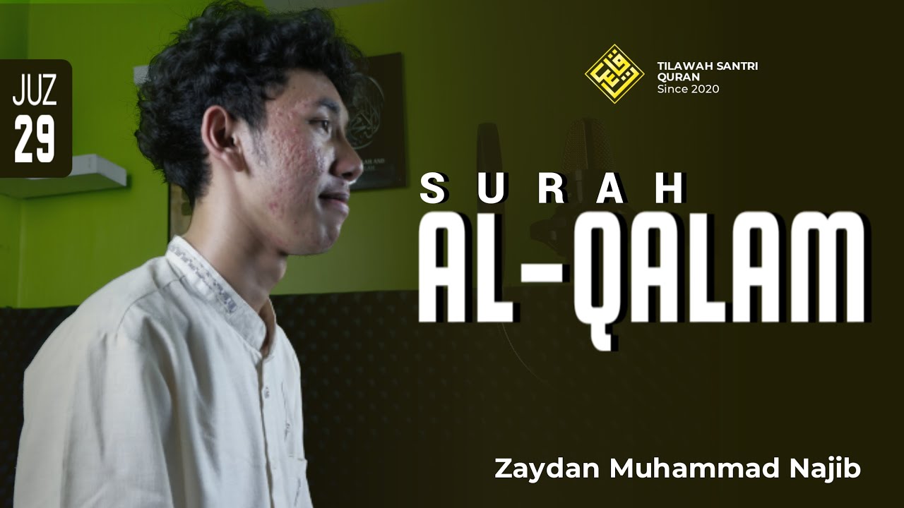 Q.S AL QALAM || Zaydan Muhammad Najib - YouTube