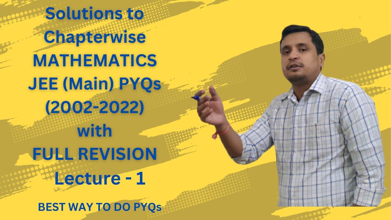 Solutions to Chapterwise MATHEMATICS JEE (Main) PYQs (2002-2022) with ...