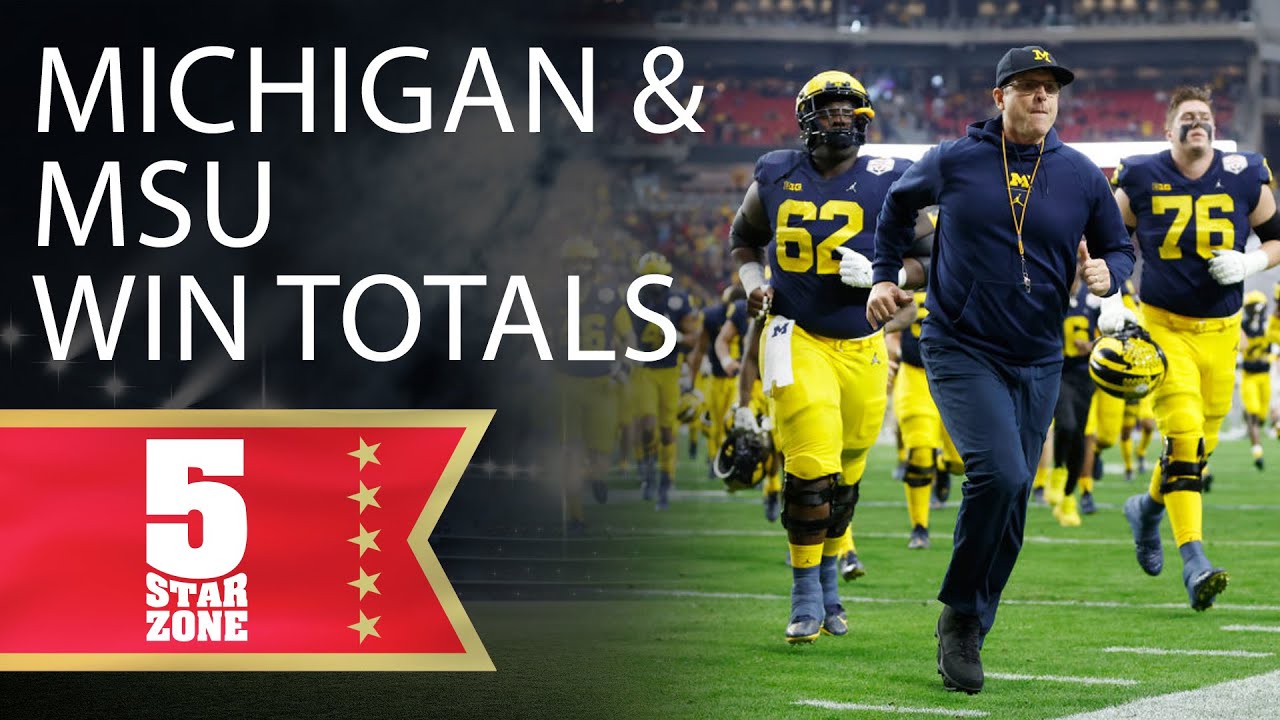 Win Totals For Michigan And Michigan State | 5 Star Zone - YouTube