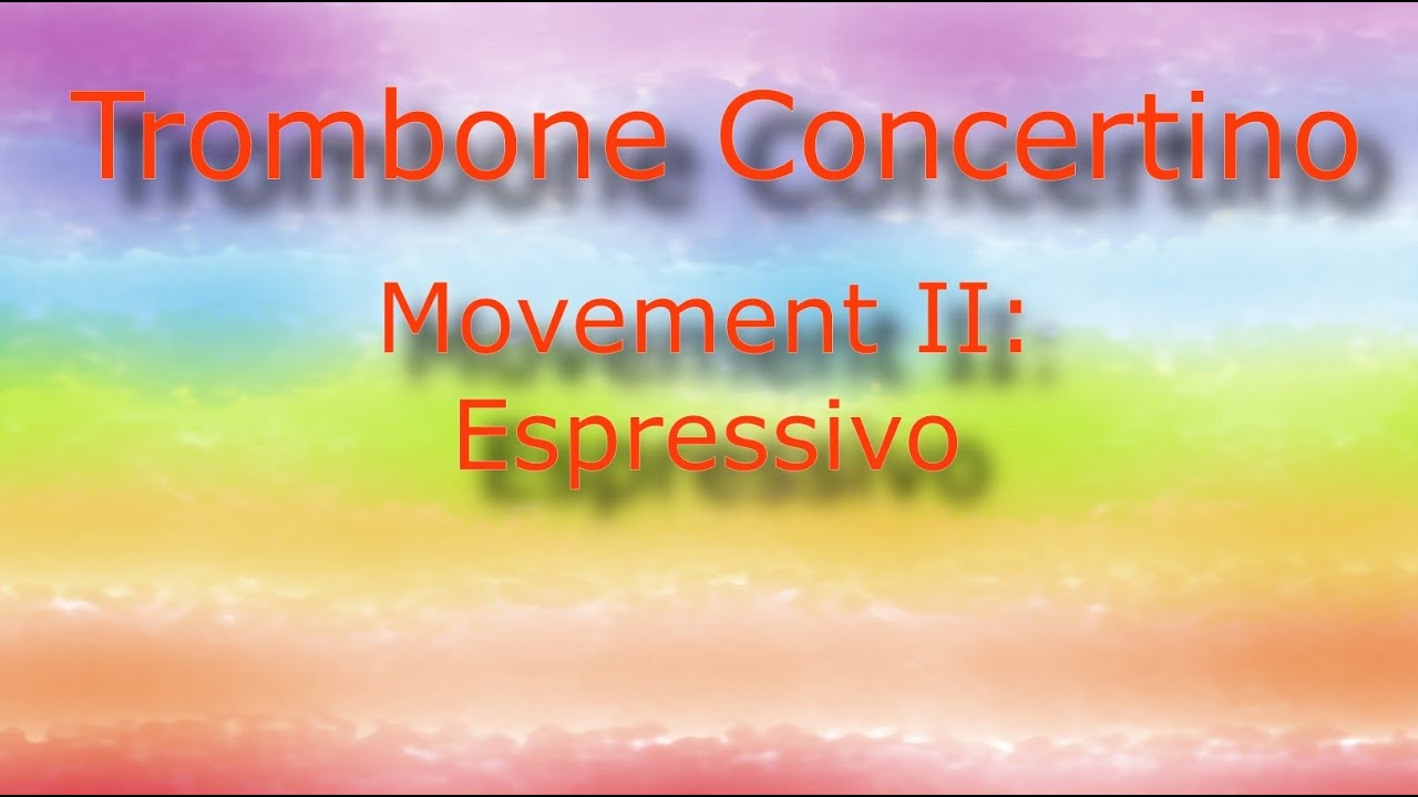 Trombone Concertino Movement II - YouTube
