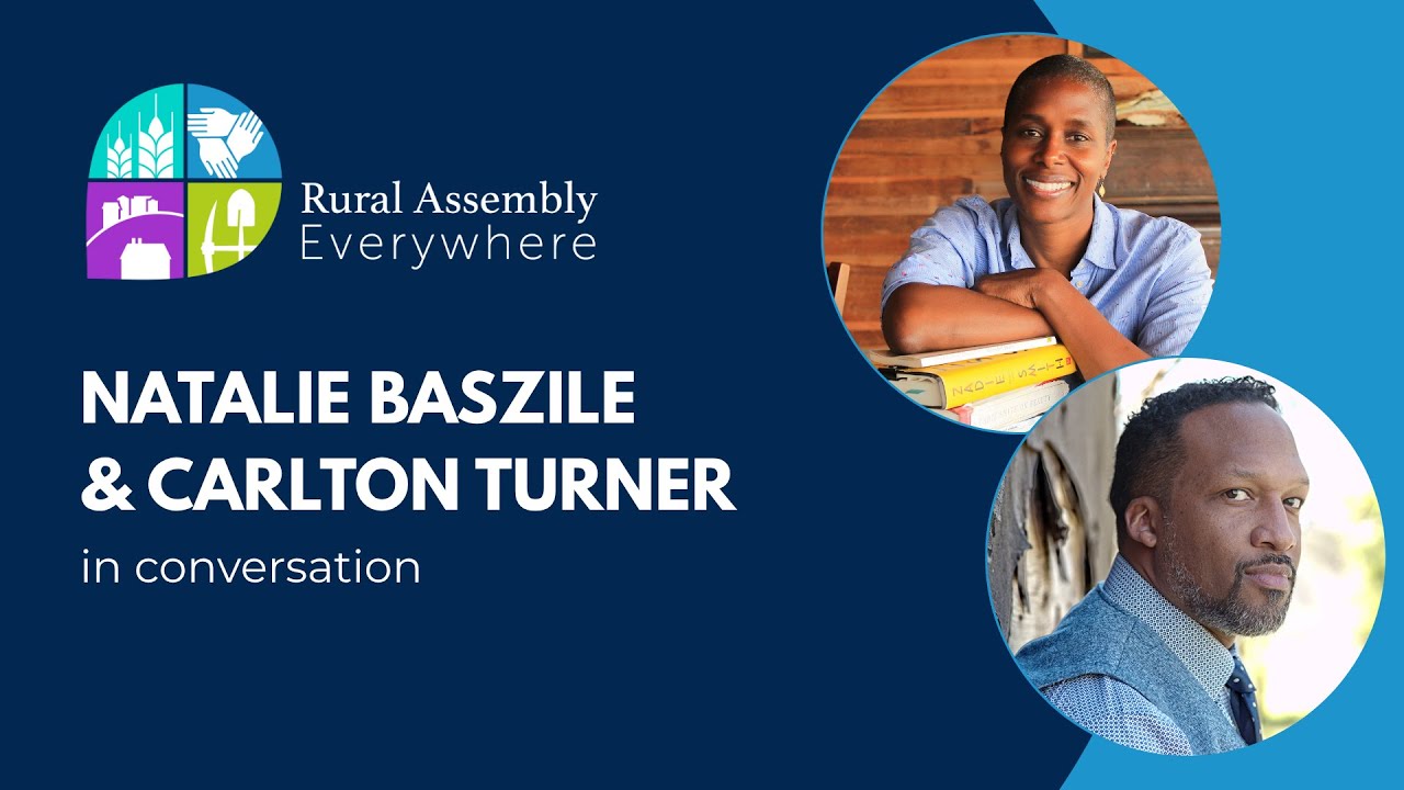 In Conversation: Natalie Baszile & Carlton Turner | Rural Assembly ...
