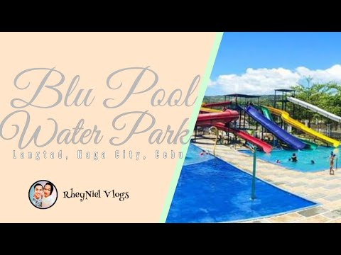Blu-Pool WaterPark at Langtad, Naga City, Cebu | RheyNiel Vlogs - YouTube