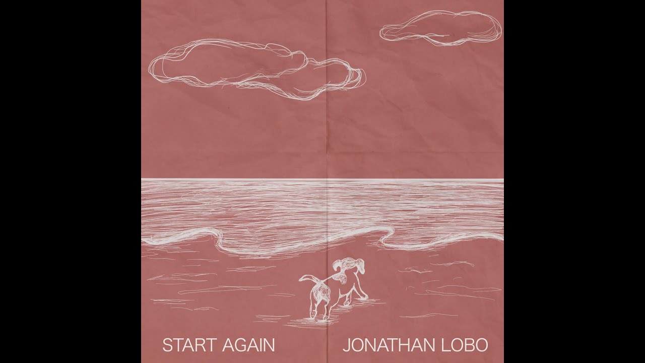 Jonathan Lobo - Start Again (Lyric Video) - YouTube