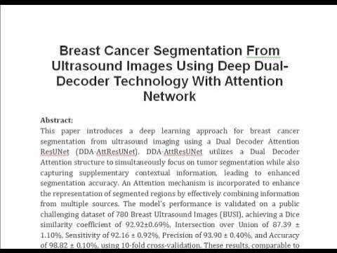 Breast Cancer Segmentation From Ultrasound Images Using Deep Dual ...