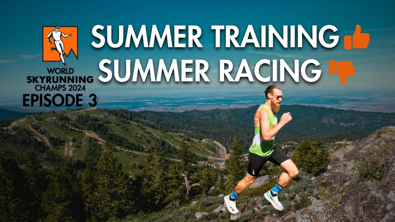 Great Training and Terrible Racing | Ep.3 Skyrunning Training Series ...