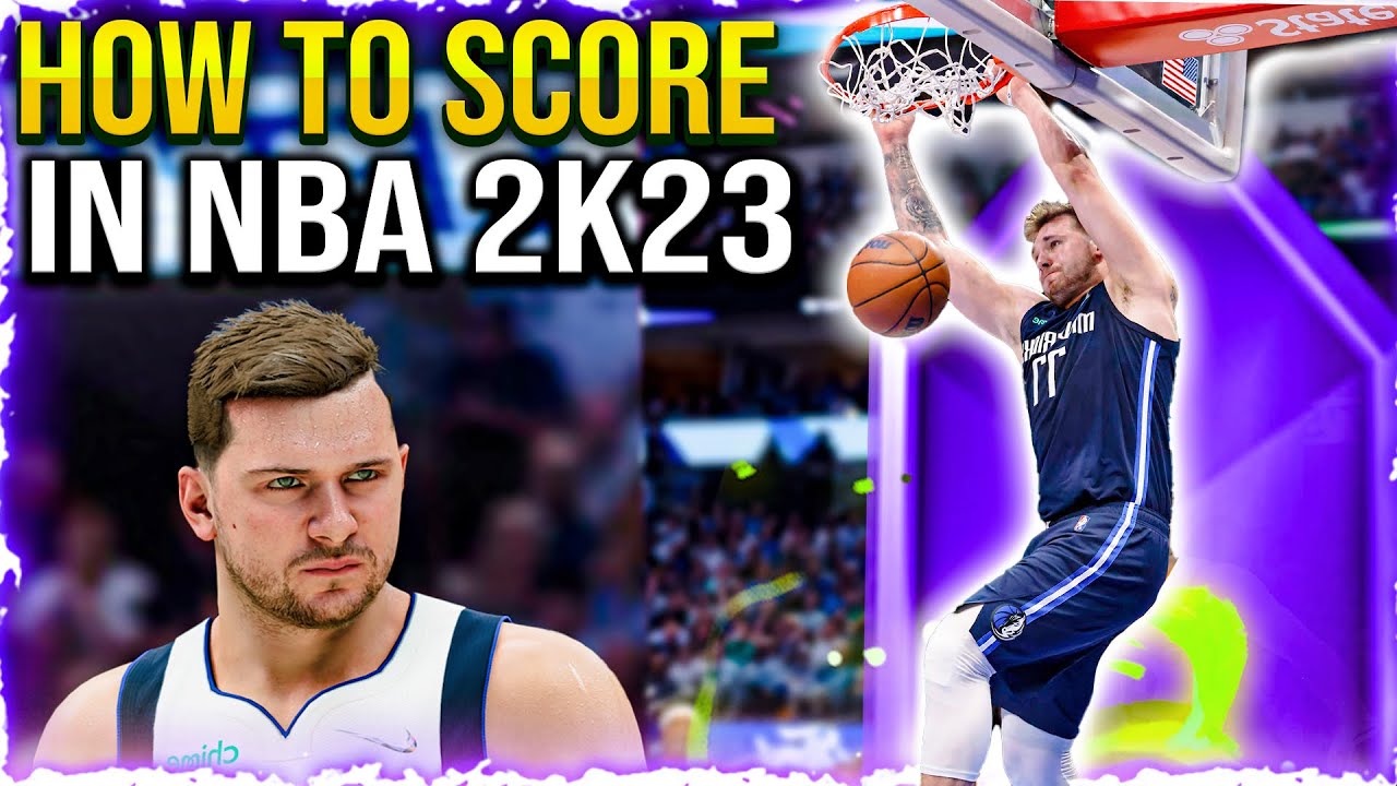 HOW TO SCORE IN NBA 2K23 - WIN MORE GAMES IN NBA 2K23! - YouTube