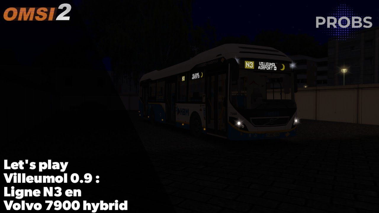 OMSI 2 | Let's Play sur Villeumol 0.9 | Ligne N3 en Volvo 7900 Hybrid ...