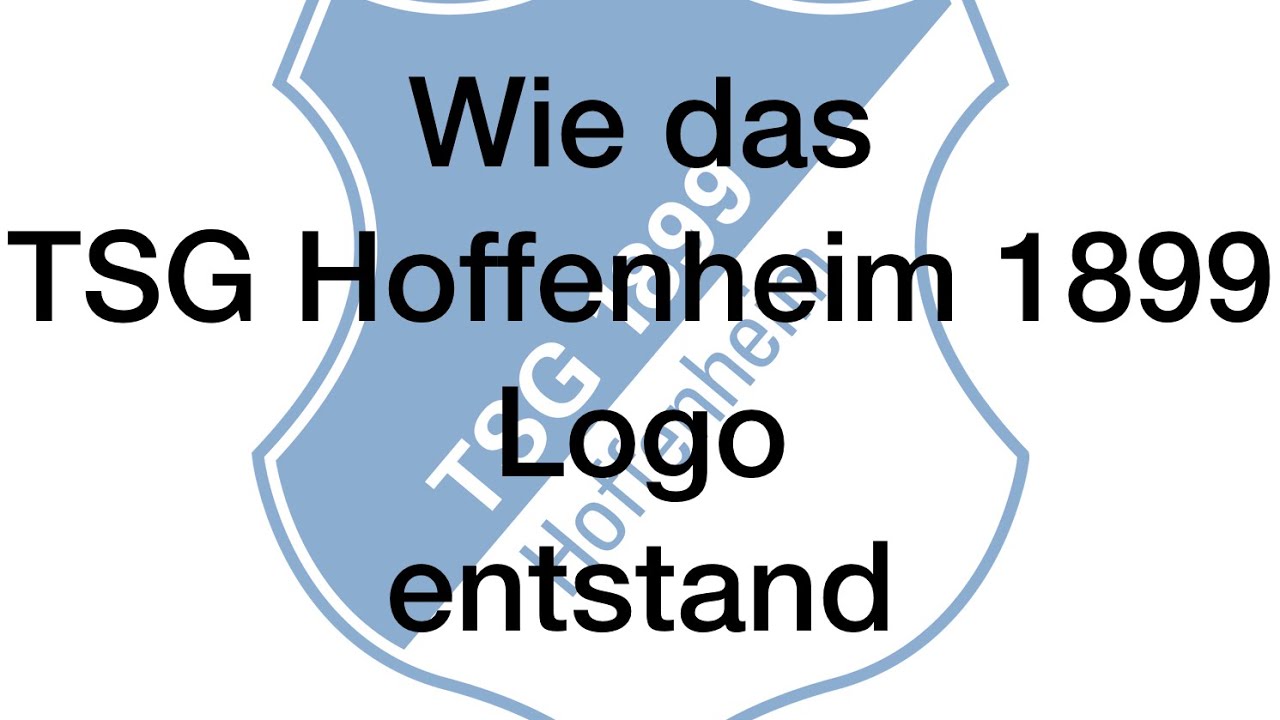 Wie das TSG Hoffenheim 1899 Logo entstand | Hoffenheim | EinFlo - YouTube