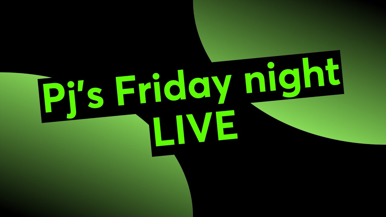 Pj's Friday night LIVE - YouTube