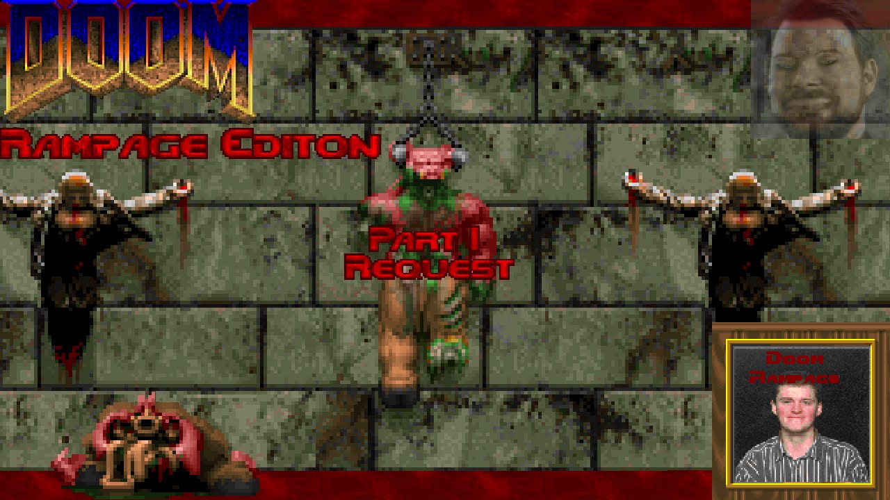 DOOM Rampage -Part I- (Request) - YouTube
