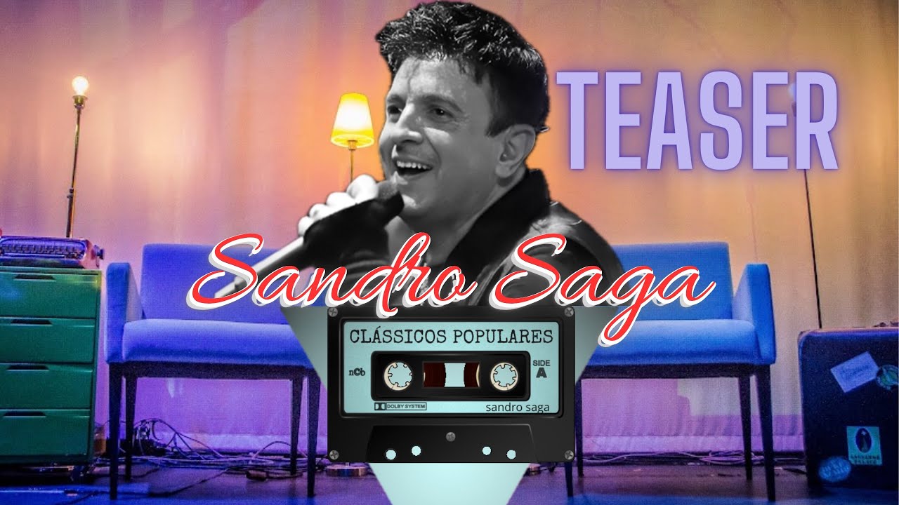 Sandro Saga - Clássicos Populares ao vivo (teaser) - YouTube