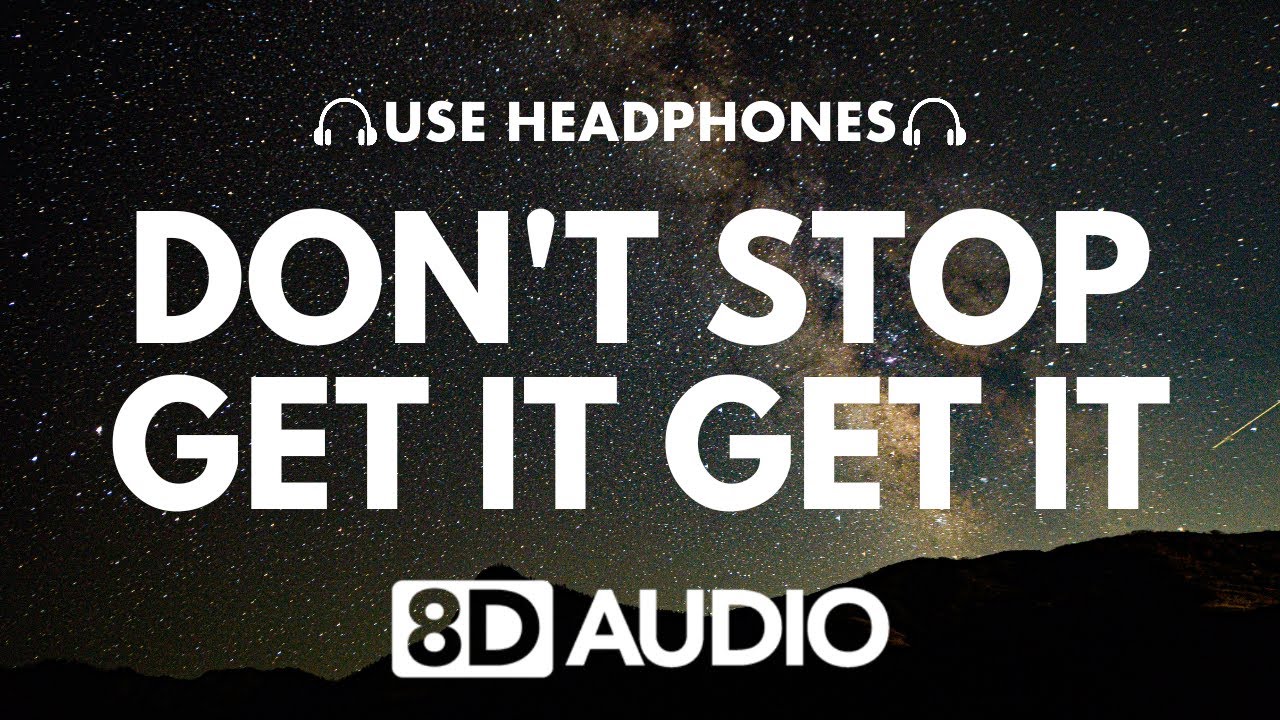 ONIMXRU - DON'T STOP GET IT GET IT (8D AUDIO) 🎧 - YouTube