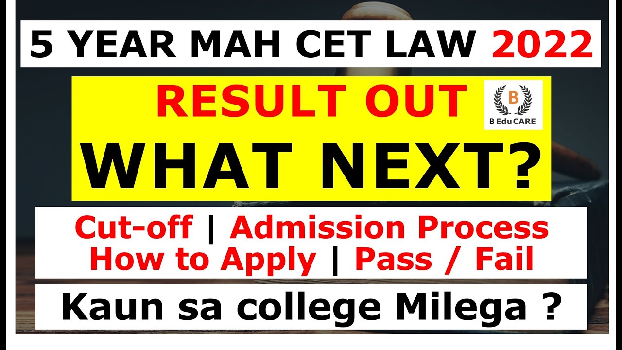 What Next After CET Result 5 Year MH CET LAW 2022 Cut off