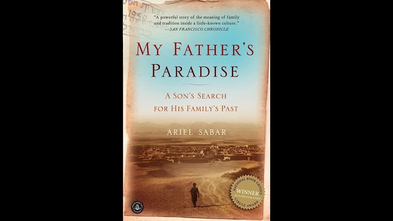 Plot summary, “My Father's Paradise” by Ariel Sabar in 4 Minutes - Book ...