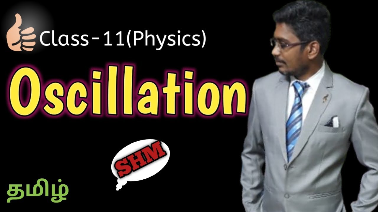 Class-11 Physics | Oscillation | Inbaraj Sir - YouTube