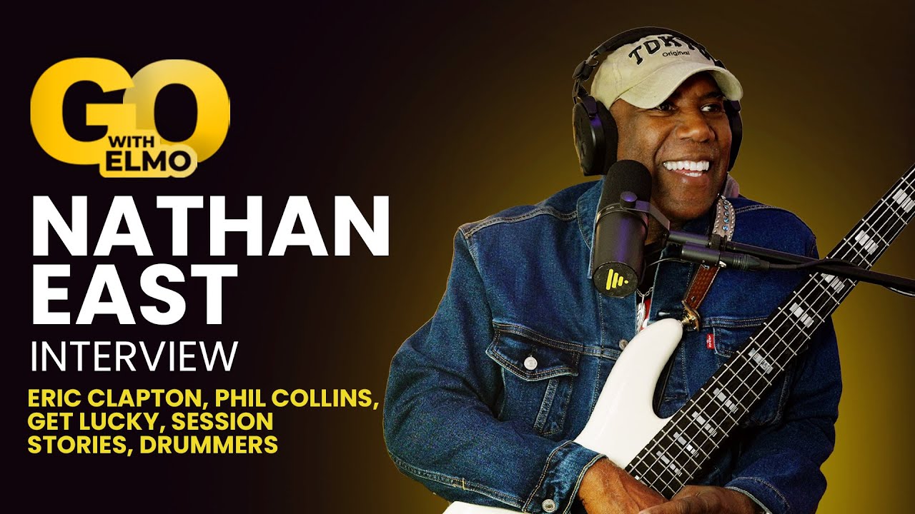 Nathan East: Eric Clapton, Phil Collins, Get Lucky, Session Stories ...
