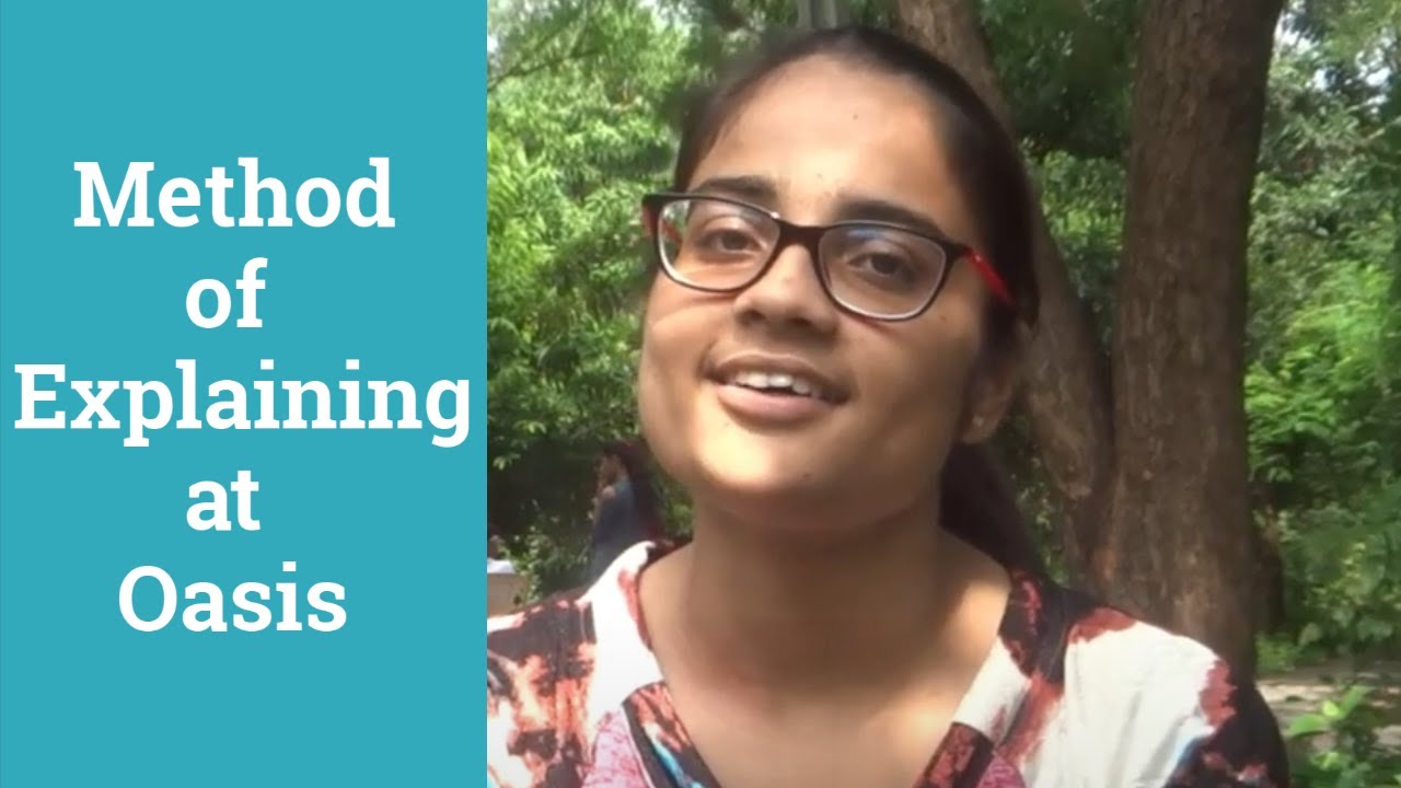 Oasis: How Is The Method Of Explaining At Oasis - YouTube