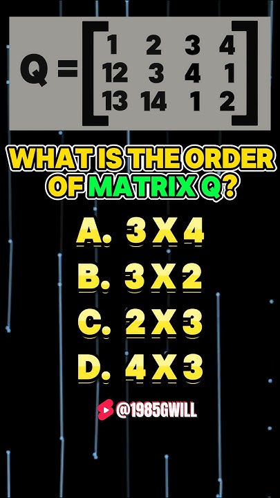 Matrix Maneuvers: Navigating the Depths of Matrix Order! #MatrixMagic # ...