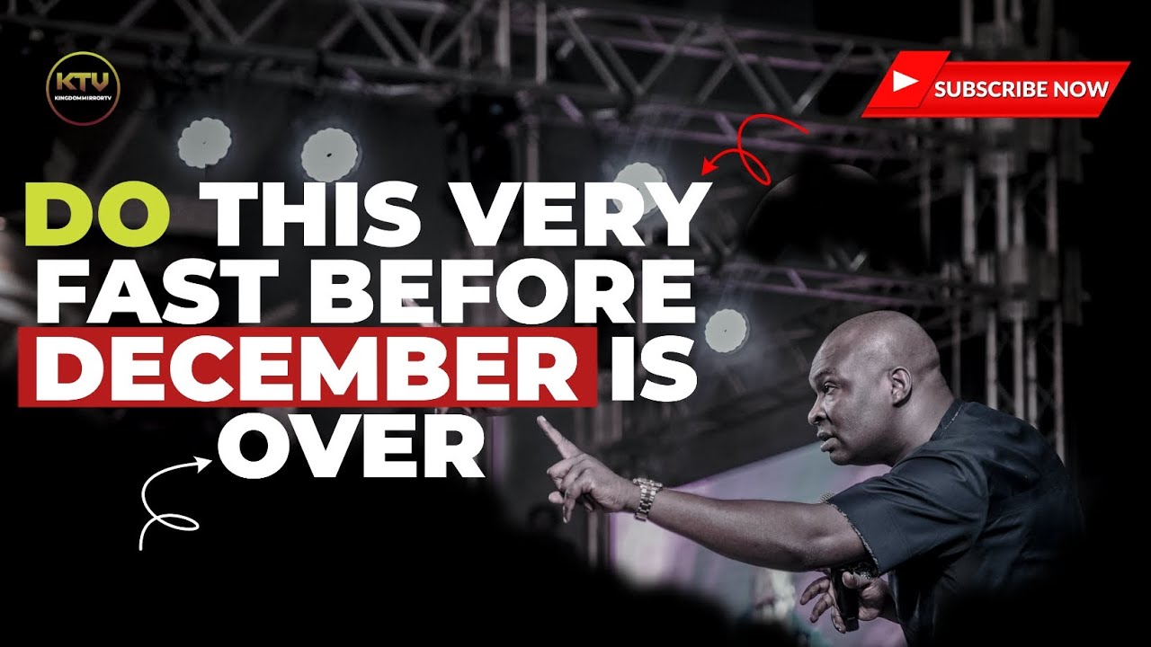 DO THIS 3 THINGS FAST BEFORE DECEMBER IS OVER || APOSTLE JOSHUA SELMAN ...