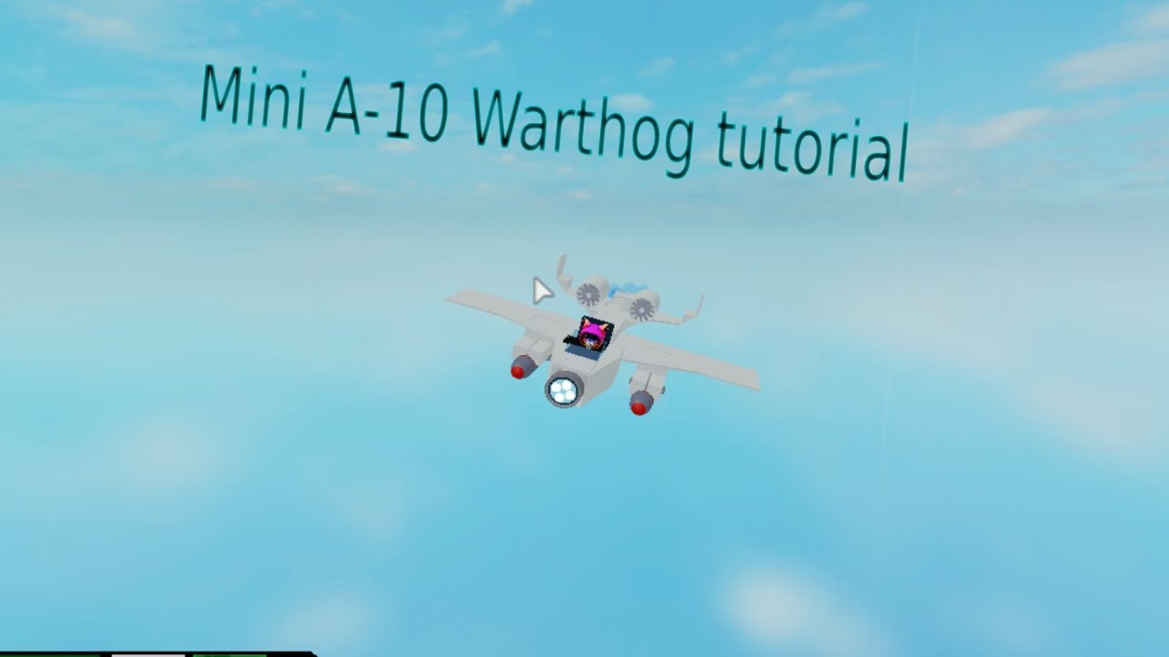 Mini A-10 warthog tutorial | Plane crazy - YouTube