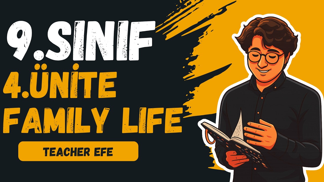 9. Sınıf 4. Ünite İngilizce Family Life | Konu Anlatımı & Soru Çözümü ...