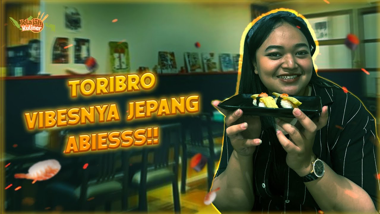 JELAJAH KULINER EP 13 PART 4 : TORIBRO - VIBESNYA JEPANG ABIESSS ...