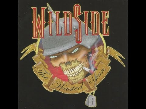 Wildside - The Wasted Years 2004 [Full Album]