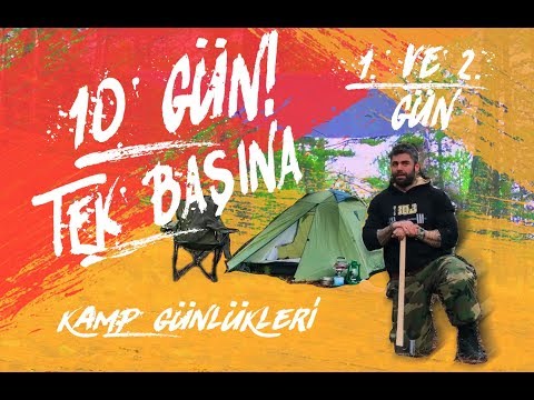 Doğada 10 Gün Tek Başına! Kamp Günlükleri (İlk 2 Gün!)