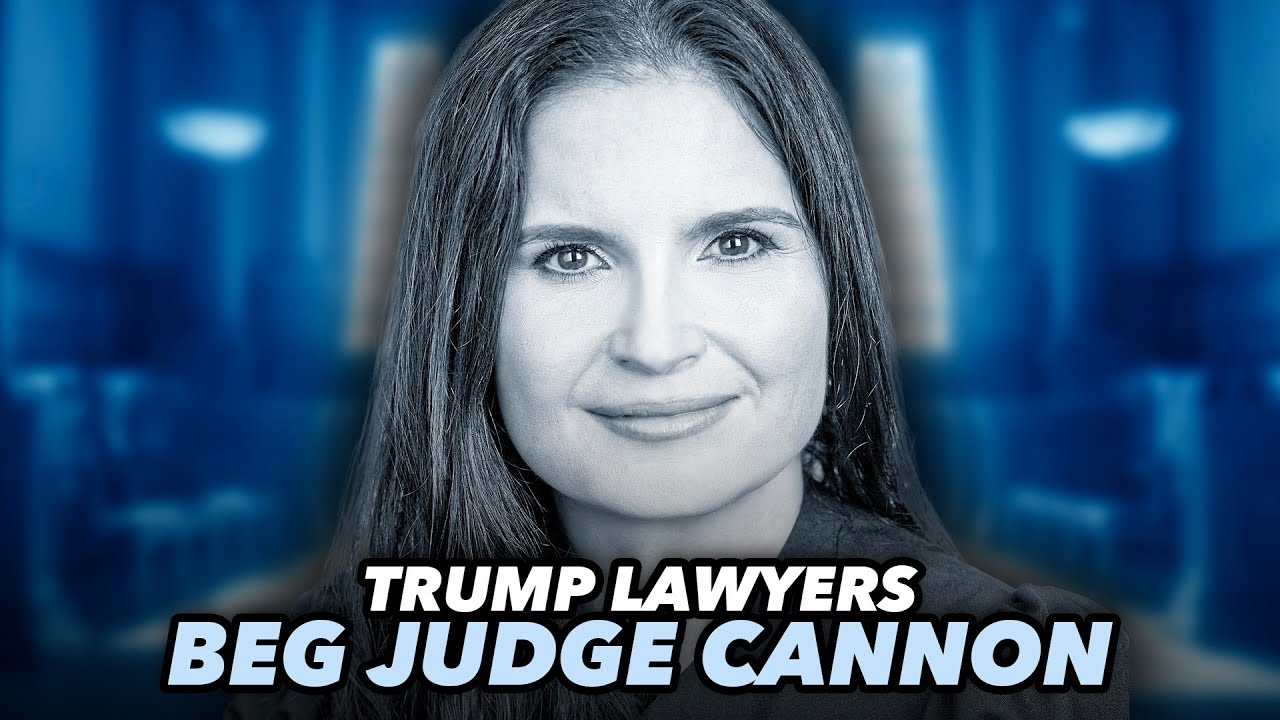Trump Lawyers Beg Judge Cannon For A Delay Because They're Just Too ...