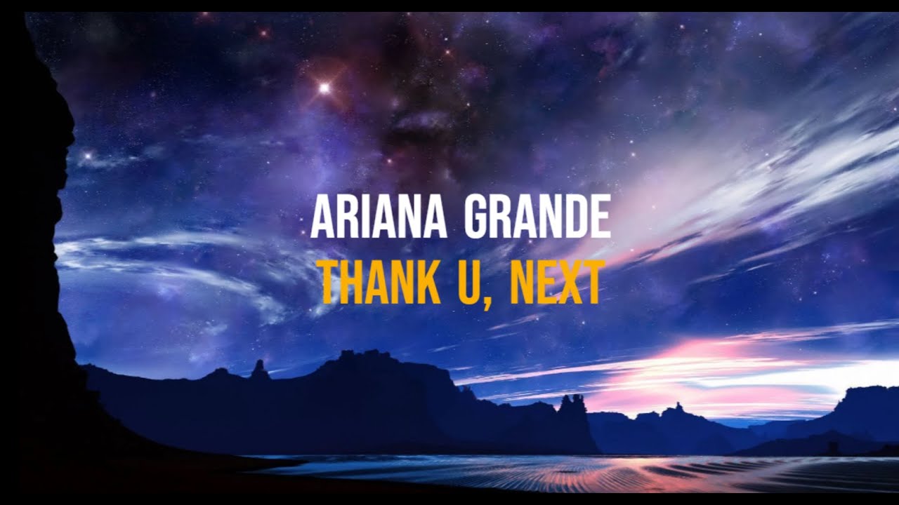 Ariana Grande - Thank u, Next (Lyrics) - YouTube