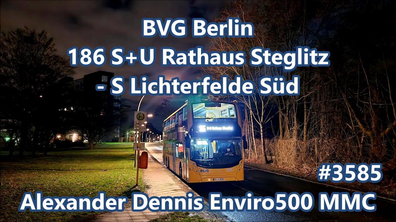 BVG Berlin - Alexander Dennis Enviro500 MMC #3585, Linie 186 - YouTube