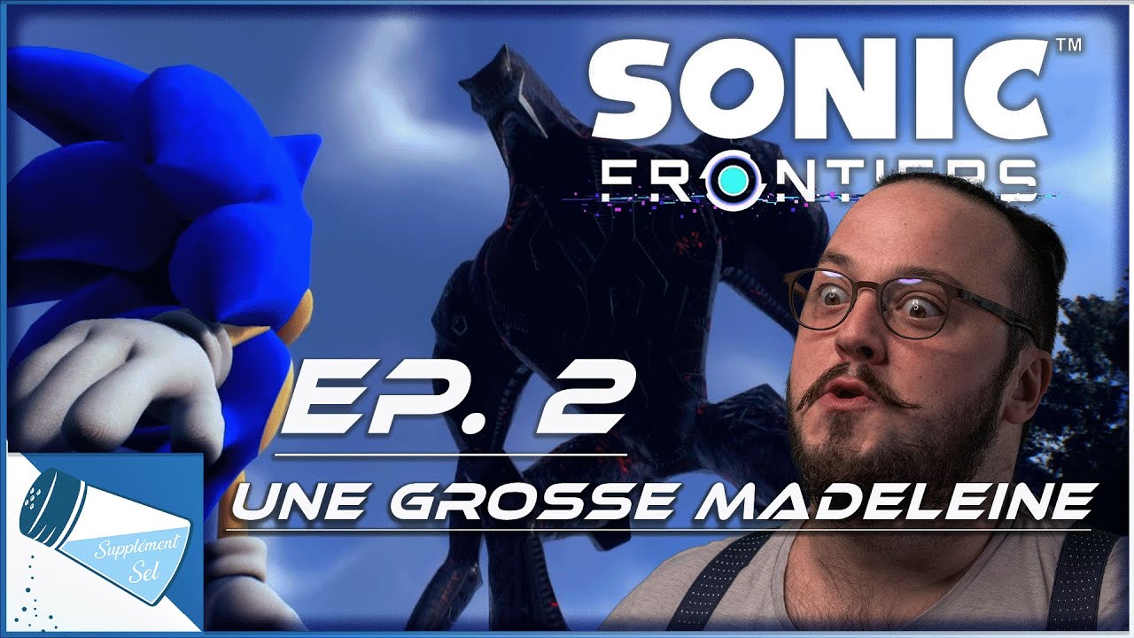 Une grosse madeleine - Ep.2 SONIC FRONTIERS - YouTube
