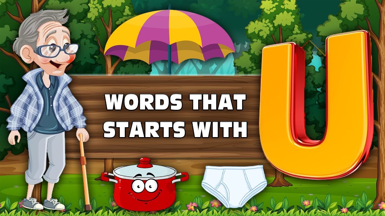 Words That Starts With Letter U || Fun Video for Kids || Educational ...