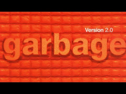 Garbage - Version 2.0 [full album 1998]