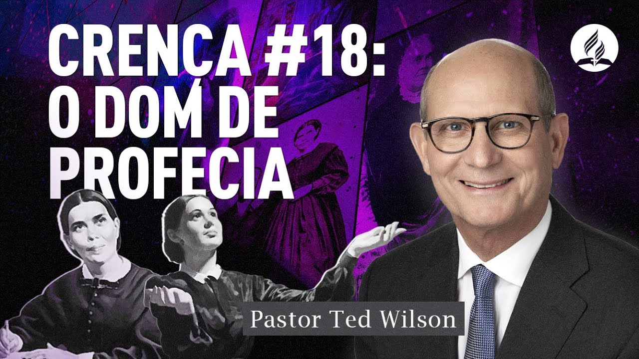 Dom de Profecia [O que é?] – Pastor Ted Wilson - YouTube