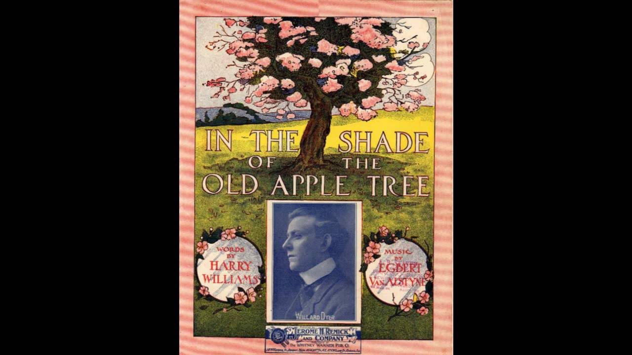 In the Shade of the Old Apple Tree (1905) - YouTube