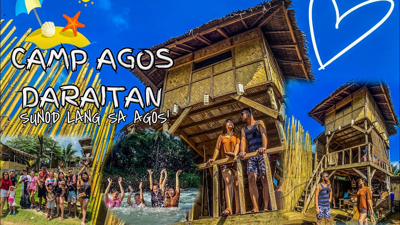 CAMP AGOS DARAITAN! TARA’T MAGPA-AGOS AT MAGTAMPISAW! - YouTube
