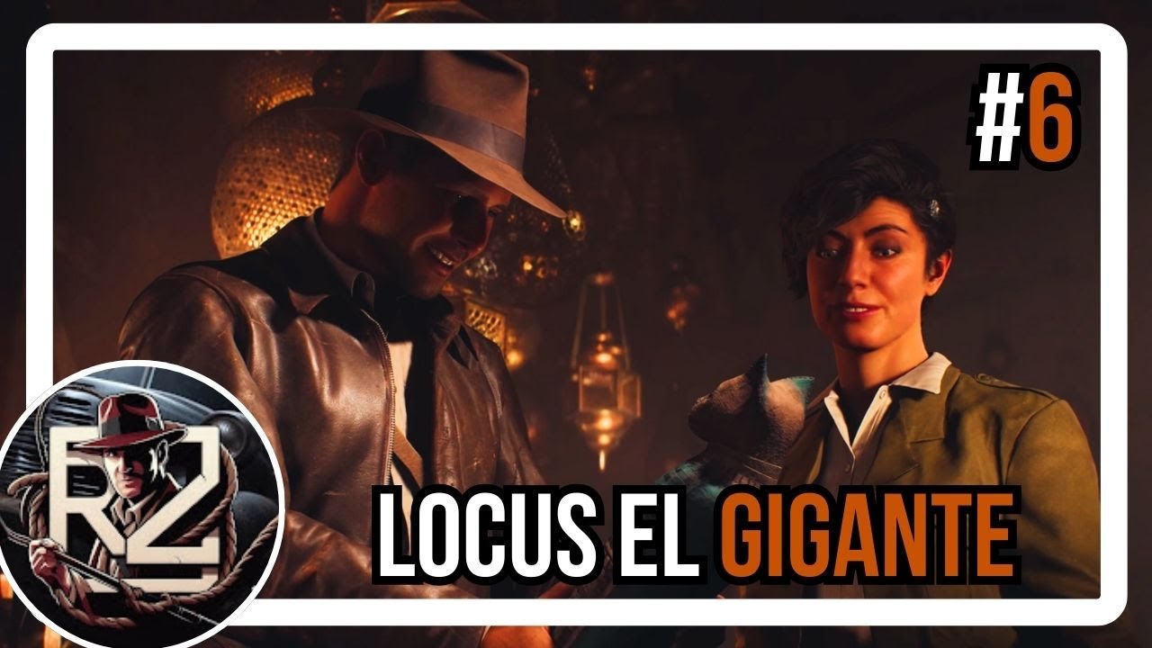 "Locus El Gigante" | Indiana Jones y El Gran Círculo (Capítulo 6 ...