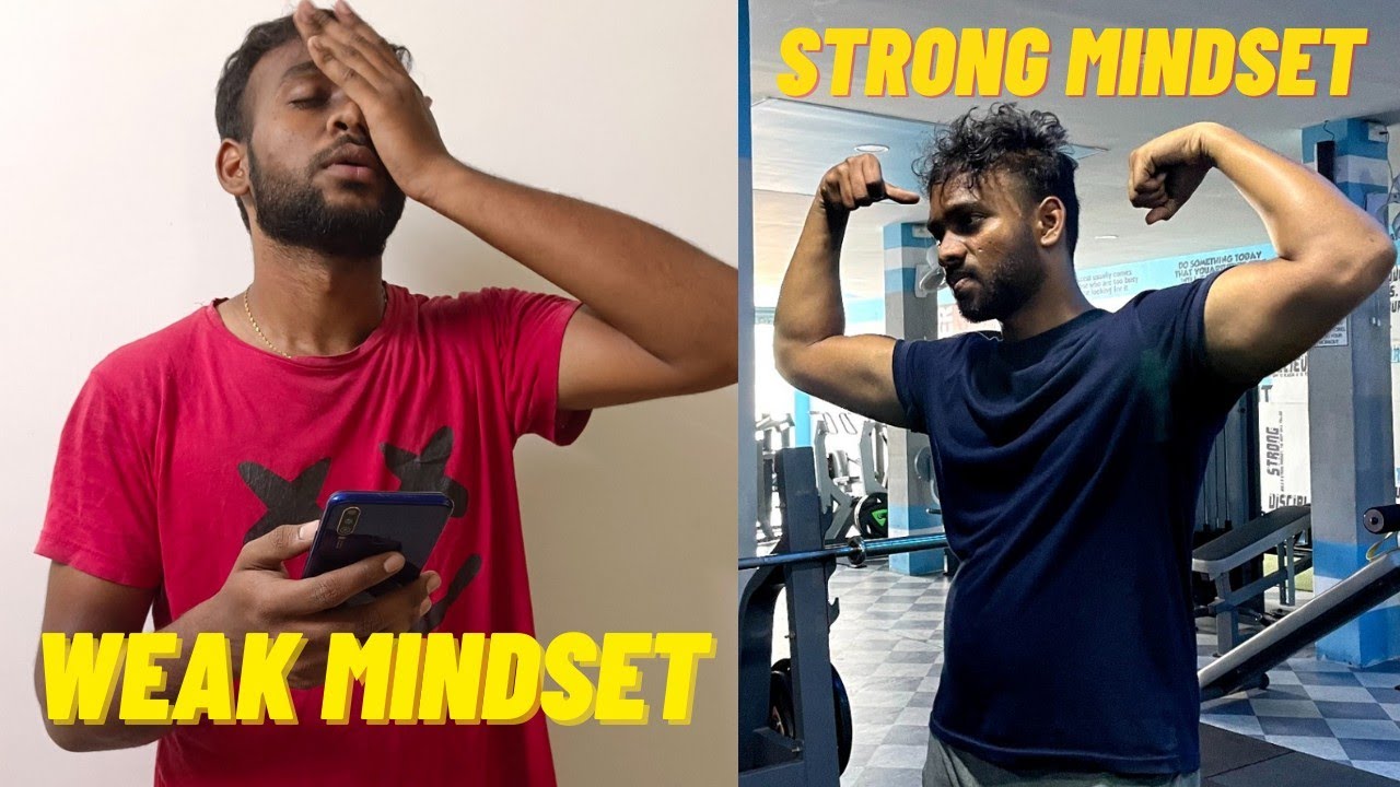 4 Ways to become a Strong Mindset Person | Strong vs Weak Mindset ...