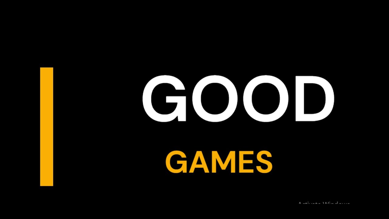 Good games - YouTube