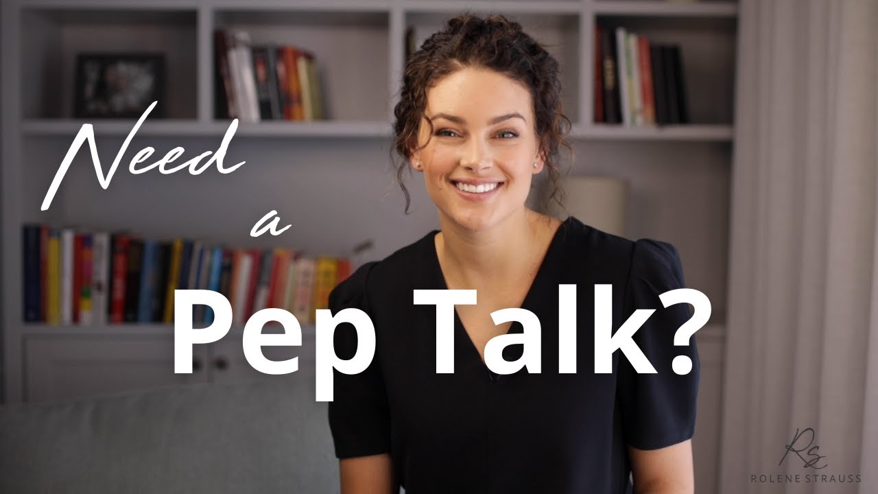 Need a Pep Talk? | Rolene Strauss - YouTube
