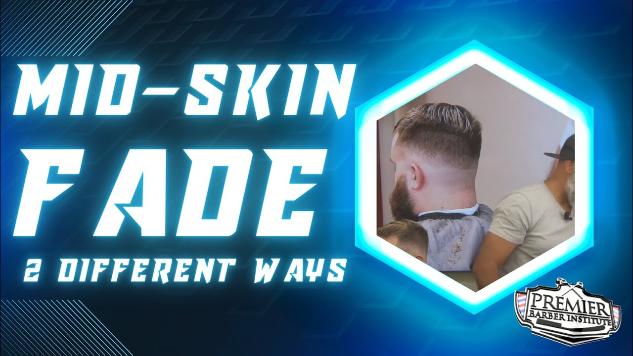 Mid-skin fade 2 different ways (Demo) - YouTube